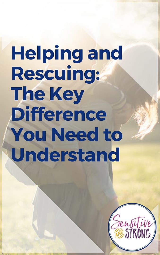 Helping and Rescuing: The Key Difference You Need to Understand ...