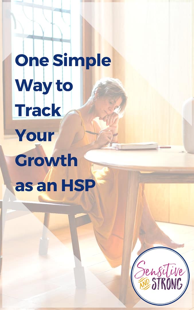 One Simple Way to Track Your Growth as an HSP